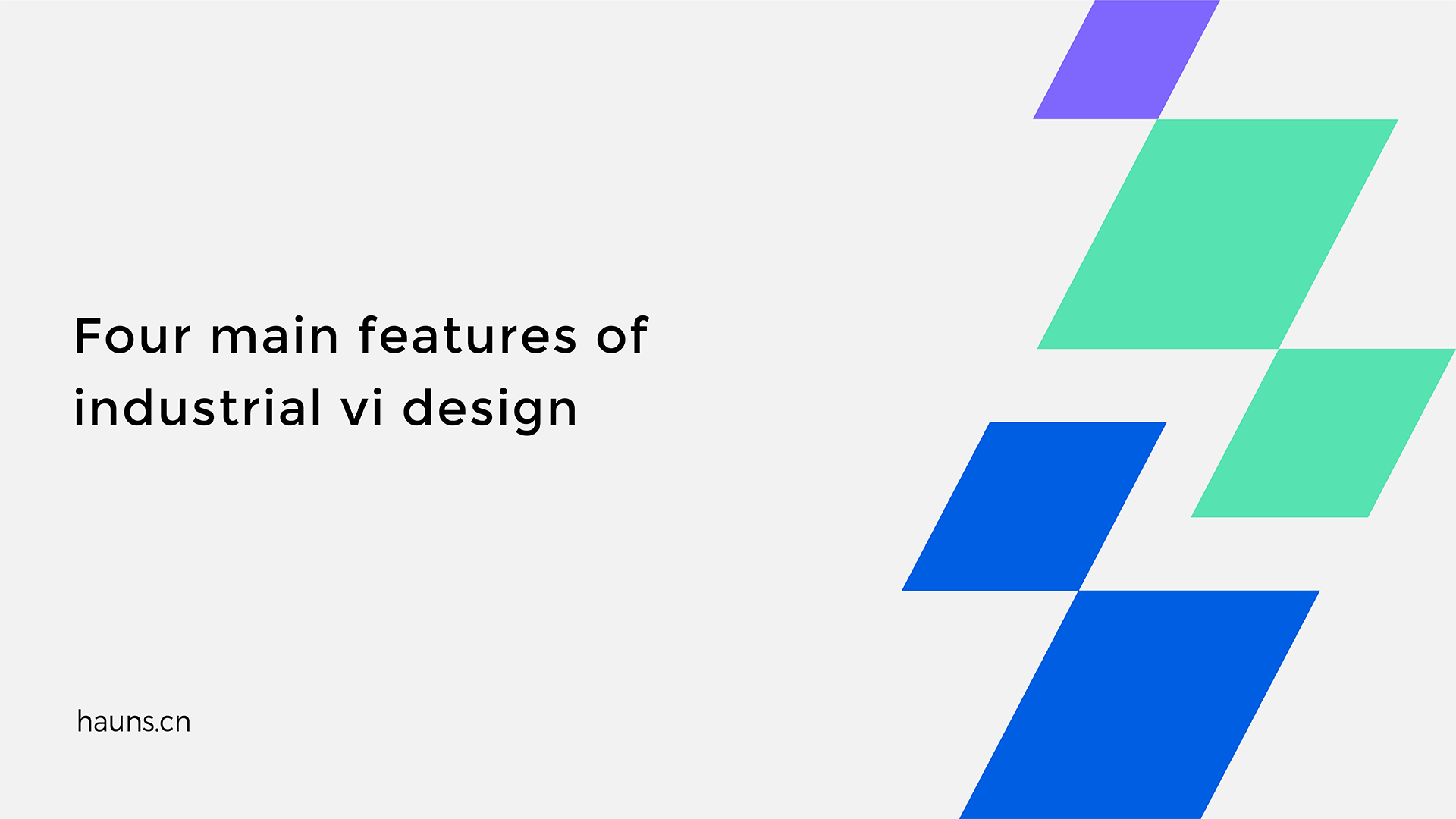 Four main features of industrial vi design - Refreshment